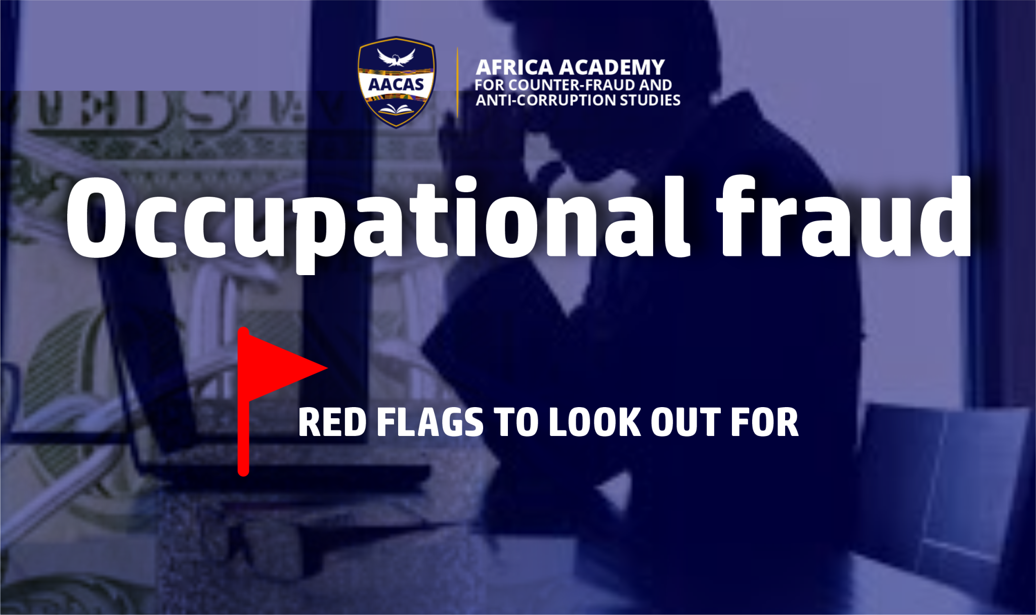 Occupational Fraud - Africa Academy for Counter-fraud and Anti ...